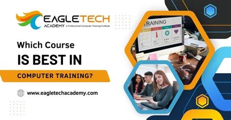 which course is best in computer training eagletech academy