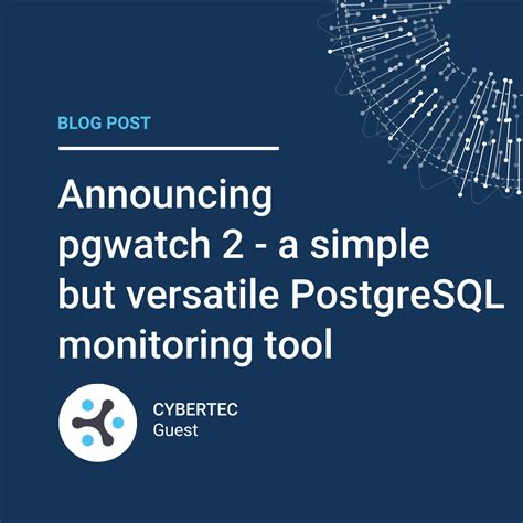 Pgwatch2” A Simple But Versatile Postgresql Monitoring Tool