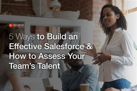 5 Ways To Build An Effective Sales Team Elevation Recruitment