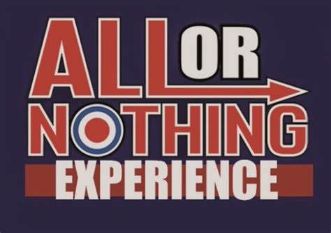 The All Or Nothing Experience Brio Entertainment