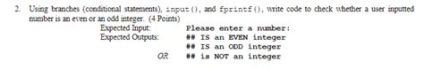 Solved 2 Using Branches Conditional Statements Input