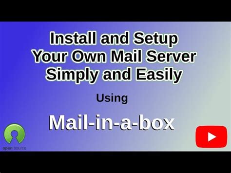Free Video Setup And Install Your Email Server Easily With Mail In A Box From Awesome Open