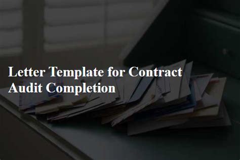 Letter Template For Contract Audit Completion Free Samples In Pdf Letterin