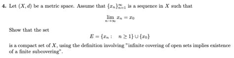 Solved Let X D Be A Metric Space Assume That Xn N Chegg