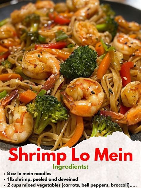 Chilly Mealy Shrimp Lo Mein Ingredients 8 Oz Lo Mein Noodles 1 Lb