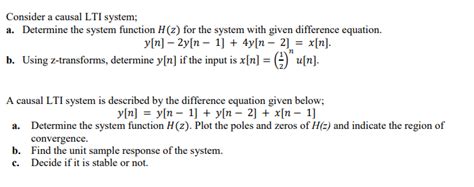 Solved Consider A Causal LTI System A Determine The System Chegg