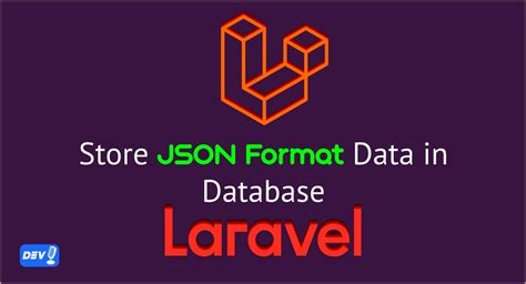 How To Store Json Format Data In Database By Dev Talk Sep 2025