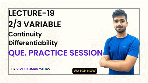 Lecture 19 23 Variable Continuity And Diff 30 40 Free Marks For