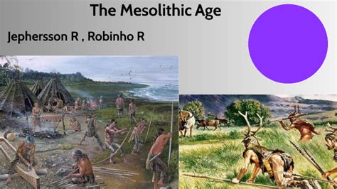 The Mesolithic Age By Jephersson Reyes On Prezi