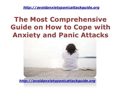 The Most Comprehensive Guide On How To Cope With Anxiety And Panic Attacks