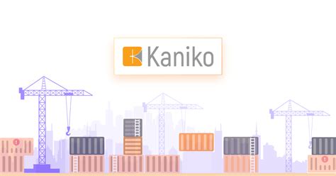 Kaniko — Building Container Images In A Kubernetes Cluster By Ikram Khan Medium