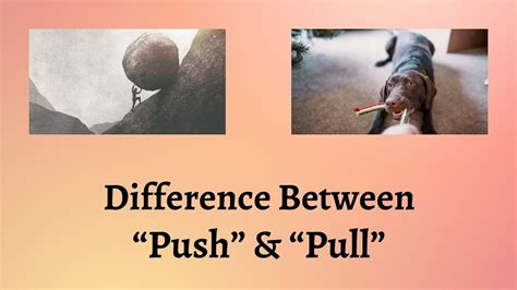 Difference Between Push And Pull The Ultimate Showdown Pushing Vs Pulling Explained Youtube