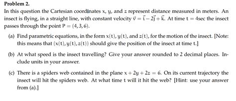 Solved Problem 2 In This Question The Cartesian Coordinates