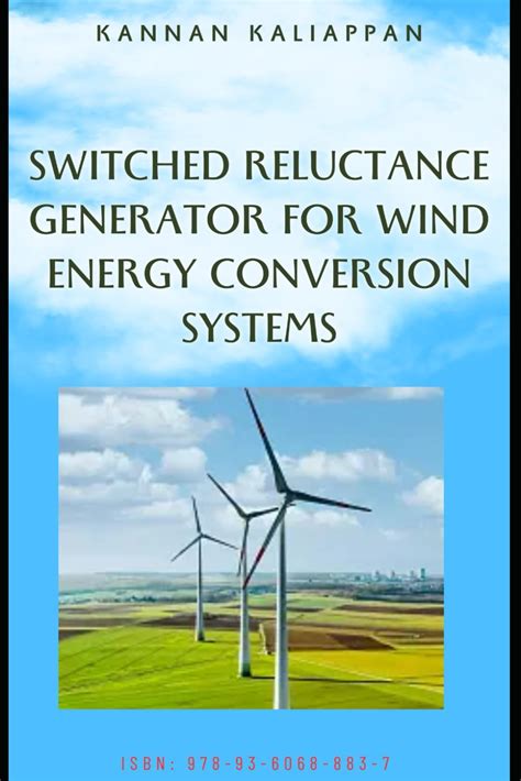 Switched Reluctance Generator For Wind Energy Conversion Systems Switched Reluctance Generator