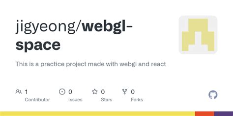 github jigyeong webgl space this is a practice project made with