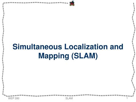 Ppt Simultaneous Localization And Mapping Slam Powerpoint Presentation Id 9000661