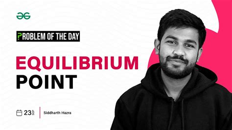 gfg potd 23 09 2023 equilibrium point problem of the day geeksforgeeks youtube