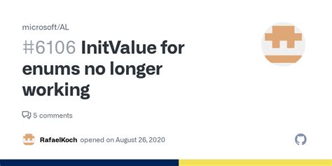 Initvalue For Enums No Longer Working · Issue 6106 · Microsoftal · Github