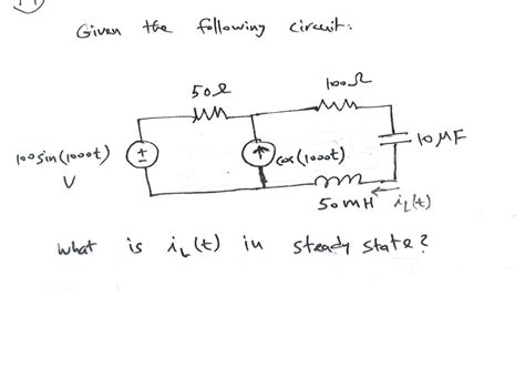 solved given the following circuit what is il t in steady