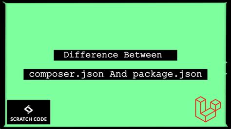 Difference Between Composer Json And Package Json Scratch Code