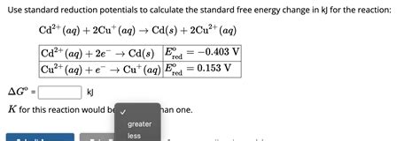 solved use standard potentials to ﻿calculate the standard