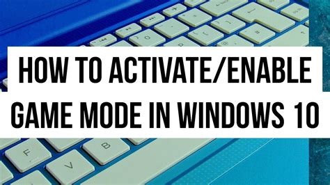 How To Activate Game Mode Windows Update To Get Game Features YouTube