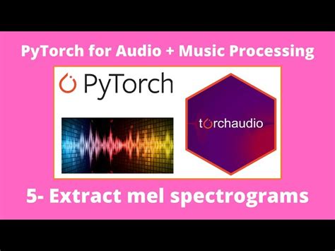 how to use pytorch to create spectrograms reason town