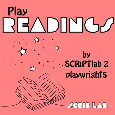 Scriptlab 2 Play Readings — Scrib Lab