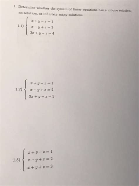Solved Determine Whether The System Of Linear Equations Has Chegg Com