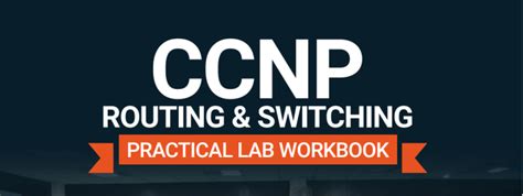 Ccnp Routing And Switching Practical Lab Workbook Nikoye Networking