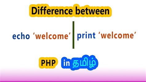 Difference Between Echo And Print In Php Tamil How To Print String Or Value In Php Parallel