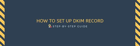 How To Set Up DKIM Records Email Authentication Protocols Part 2 Email List Cleaning