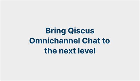 Qiscus App Center Apps For Your Qiscus Platform