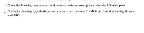 Check The Linearity Normal Error And Constant Variance Assumptions