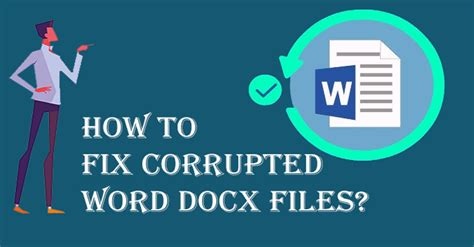 Know Easy Methods To Fix Corrupted Word Docx Files