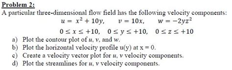 Solved Problem L A Particular Three Dimensional Flow Field