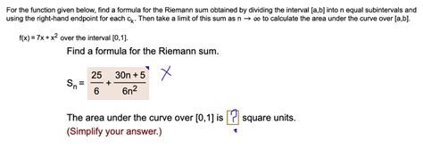 Solved For The Function Given Below Find A Formula For The Riemann Sum Obtained By Dividing