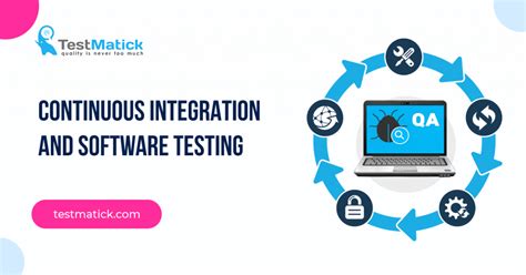 Continuous Integration And Software Testing Testmatick