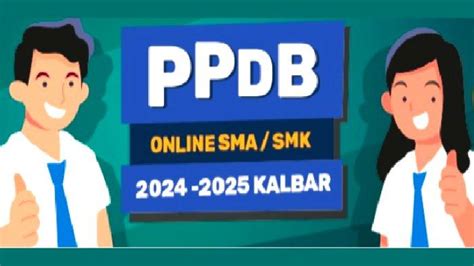 Jadwal Pendaftaran Ppdb Kalbar 2024 Jenjang Sma Dan Smk Di Semua Jalur Dibuka Mulai Juni 2024