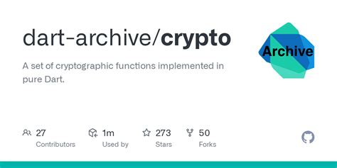 Github Dart Archivecrypto A Set Of Cryptographic Functions Implemented In Pure Dart