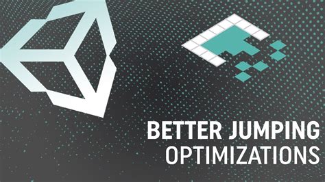 Better Jumping In Unity Optimizations Youtube