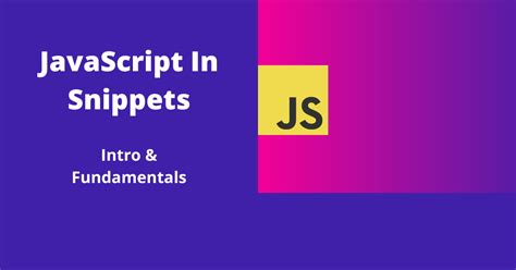 Javascript In Snippets Intro And Fundamentals Vinoo