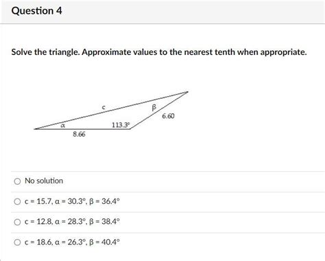 solved question 4 solve the triangle approximate values to