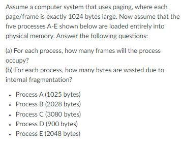 Solved Assume A Computer System That Uses Paging Where Each Chegg