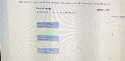 Solved Place The Main Sequence Lifetime Of Each Of The Chegg