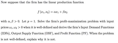 Solved Now Suppose That The Firm Has The Linear Production