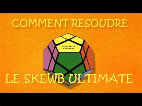 Comment résoudre le Skewb Ultimate YouTube
