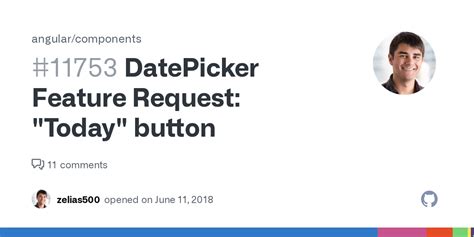 Datepicker Feature Request Today Button · Issue 11753 · Angularcomponents · Github