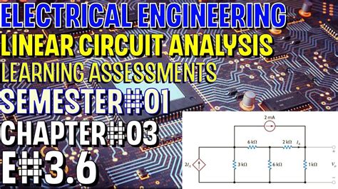 linear circuit analysis chapter 03 e 3 6 basic engineering