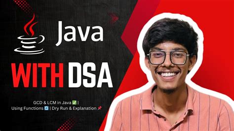 15 Java Program To Calculate Gcd And Lcm Using Functions Dry Run